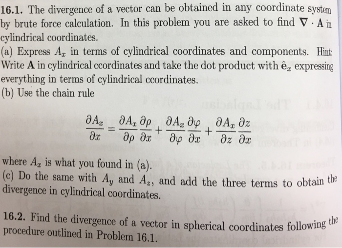 Solved The divergence of a vector can be obtained in any | Chegg.com