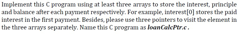 Solved **Please provide me with the C program loanCalcPtr.c | Chegg.com