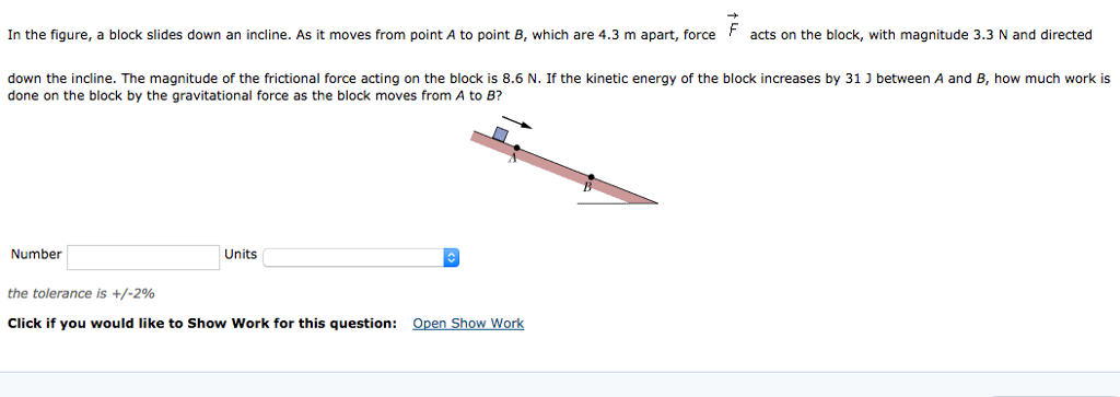 Solved In the figure, a block slides down an incline. As it | Chegg.com