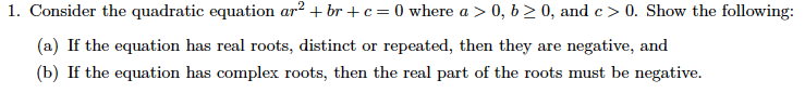 Solved Consider the quadratic equation ar^2 + br + c = 0 | Chegg.com