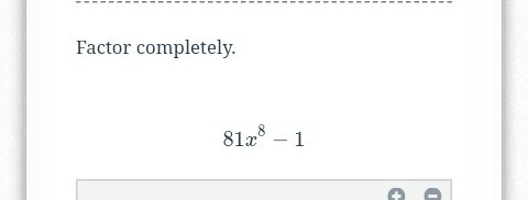 Solved Factor completely. 8128 1 | Chegg.com