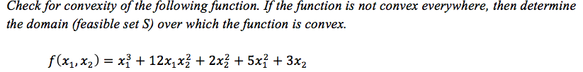 Solved Check for convexity of the following function. If the | Chegg.com