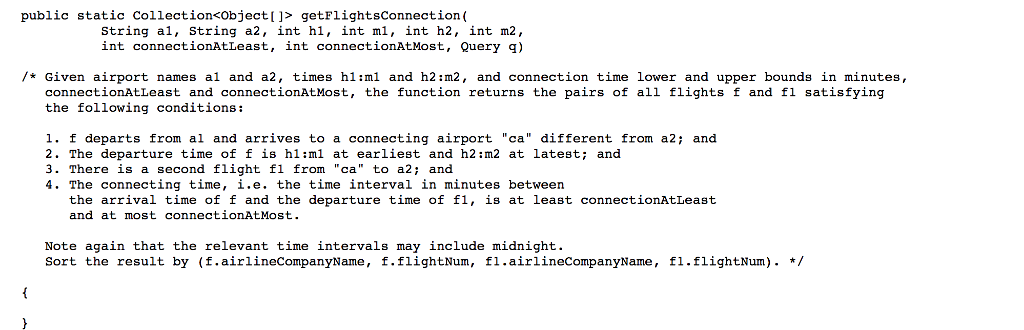 public static Collection getFlightsconnection ( | Chegg.com