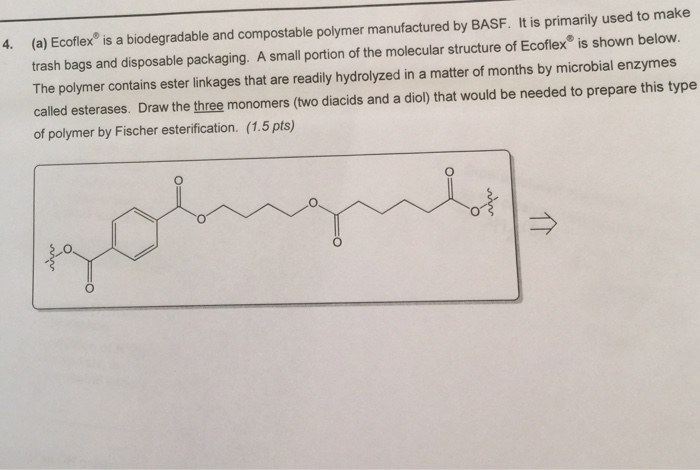 Solved Ecoflex registered is a biodegradable and compostable | Chegg.com
