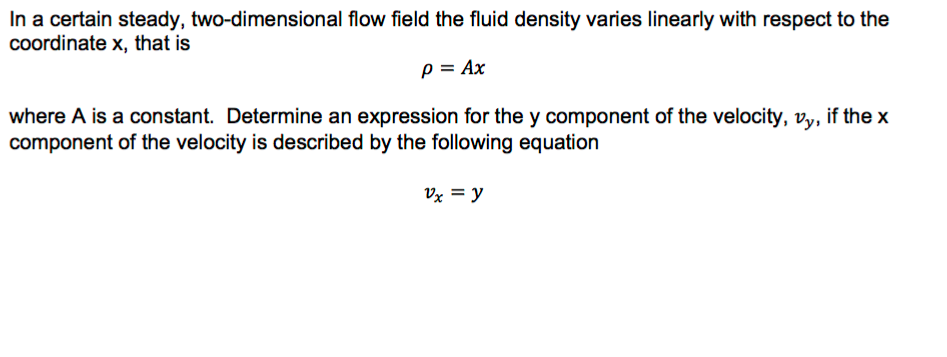 Solved In a certain steady, two-dimensional flow field the | Chegg.com
