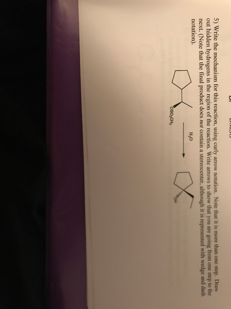 Solved 5) Write the mechanism for this reaction, using curly | Chegg.com