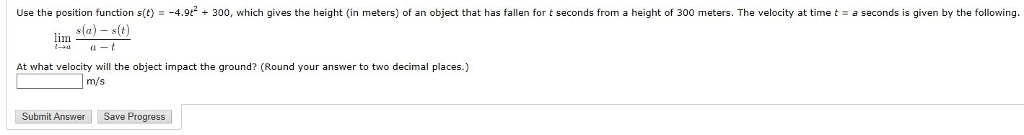 Solved Use the position function s(t)--4 9t2 300, which | Chegg.com
