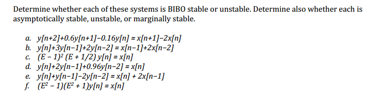 Solved Determine whether each of these systems is BIBO | Chegg.com