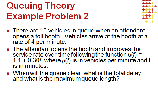 Solved There are 10 vehicles in queue when an attendant | Chegg.com