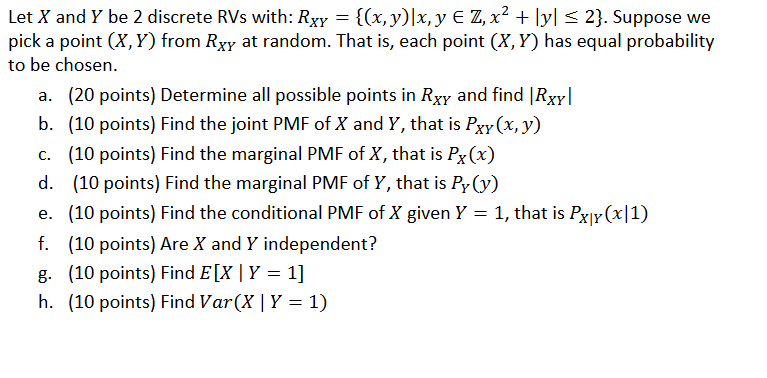 Solved LetX and Y be 2 discrete RVs with: RXY-(x,y)|x, y Z, | Chegg.com