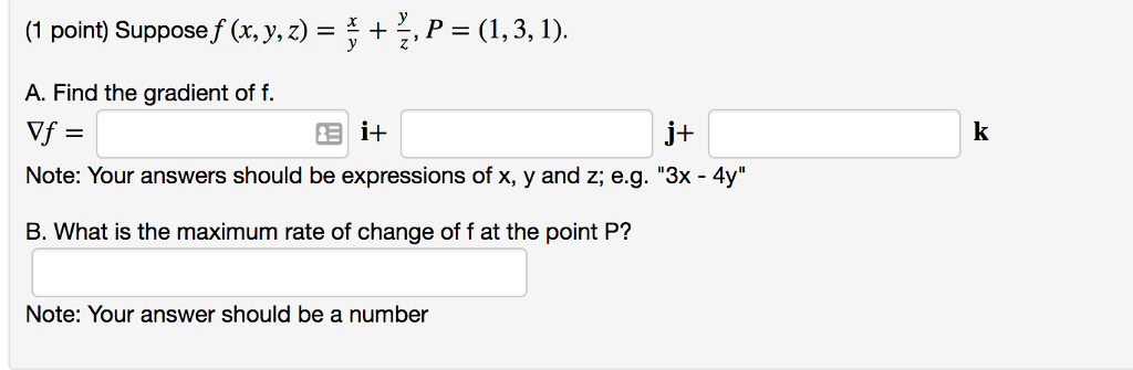 Solved (1 point) Supposef (x, y, z) , P = (1, 3, 1). A. Find | Chegg.com