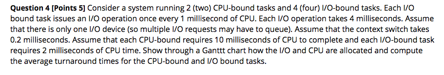 Solved Question 4 [Points 5] Consider a system running 2 | Chegg.com