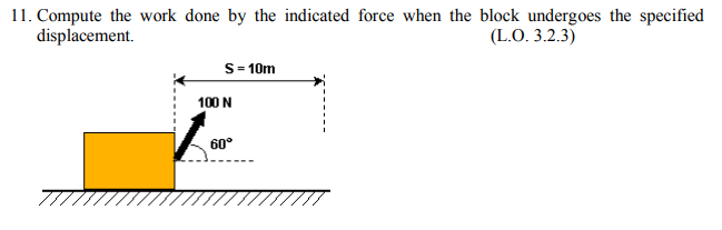 Solved 11. Compute the work done by the indicated force when | Chegg.com