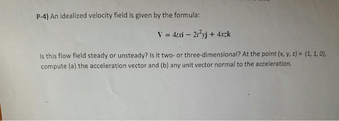Solved An idealized velocity field is given by the formula: | Chegg.com