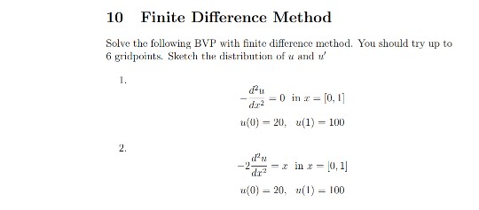 Solved 10 Finite Difference Method Solve the following BVP | Chegg.com