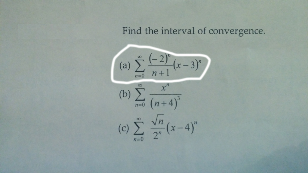 Solved Find the interval of convergence. Sigma_n - | Chegg.com
