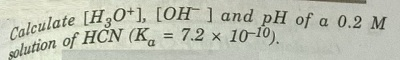 Solved Calculate [H3O+], [OH-] and pH of a 0.2 M solution of | Chegg.com