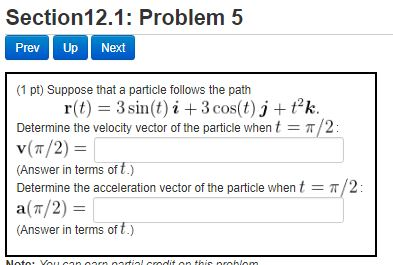 Solved Suppose that a particle follows the path r(t) = 3 | Chegg.com