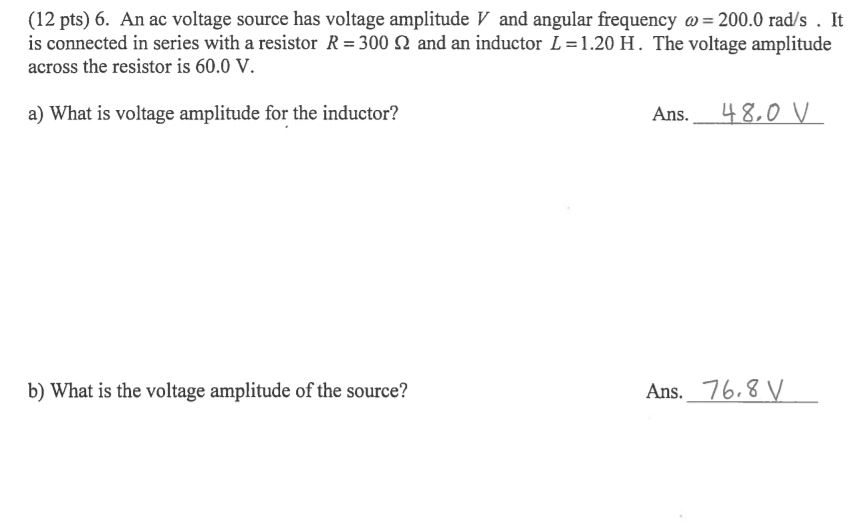 Solved (12 pts) 6. An ac voltage source has voltage | Chegg.com