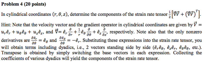 In cylindrical coordinates (r, theta, z), determine | Chegg.com