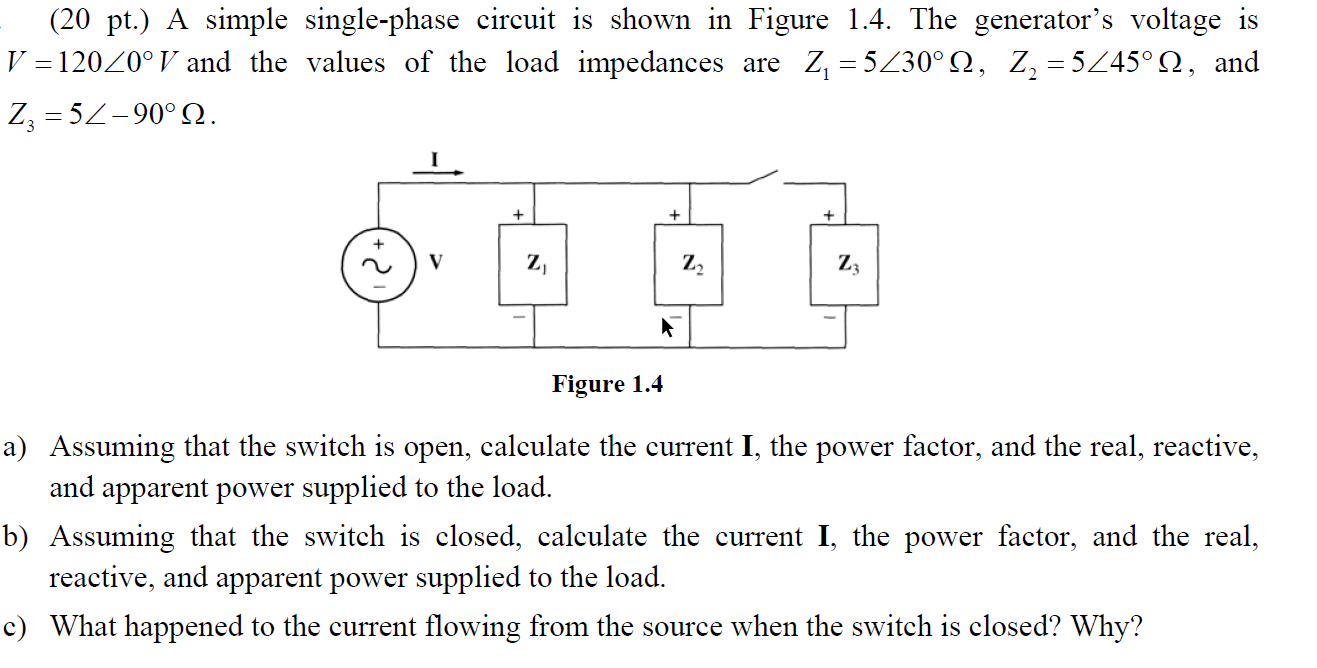 Solved A simple single-phase circuit is shown in Figure 1.4. | Chegg.com