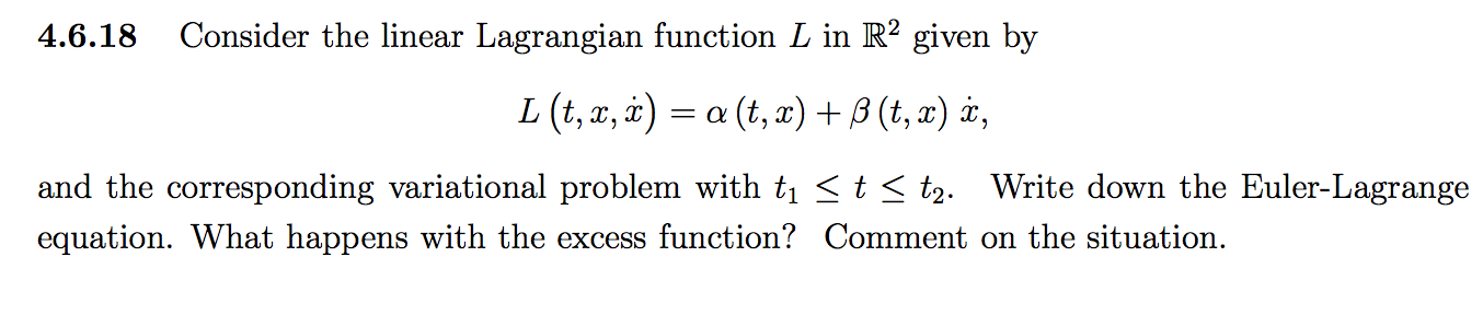 Solved 4.6.18 Consider the linear Lagrangian function L in | Chegg.com