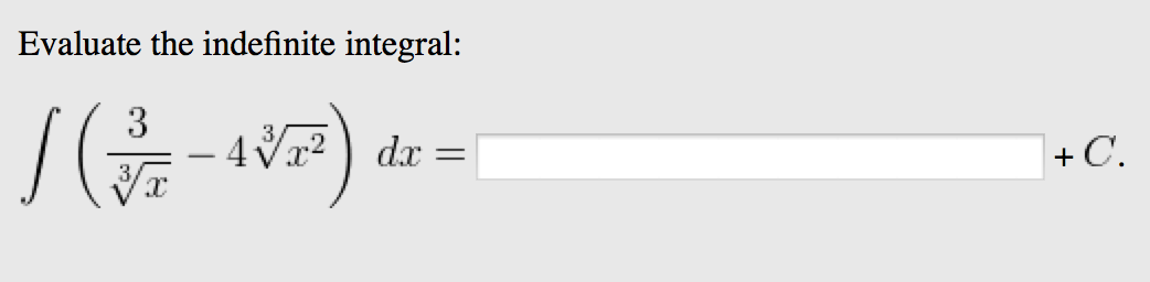 Solved Evaluate the indefinite integral: Integral (3/ cube | Chegg.com
