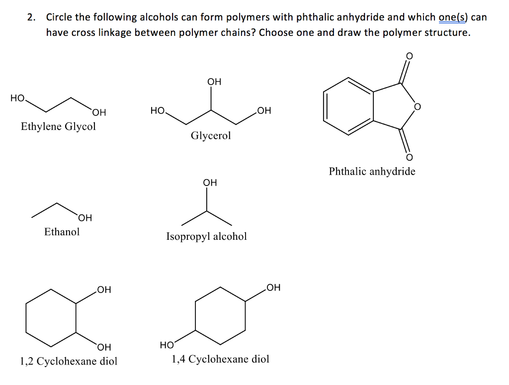 Solved Circle the following alcohols can form polymers with | Chegg.com