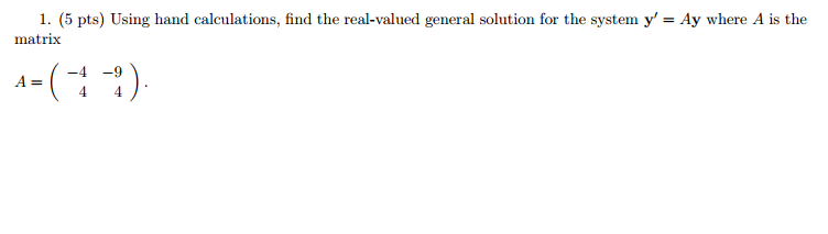 Solved Using hand calculations, find the real-valued general | Chegg.com