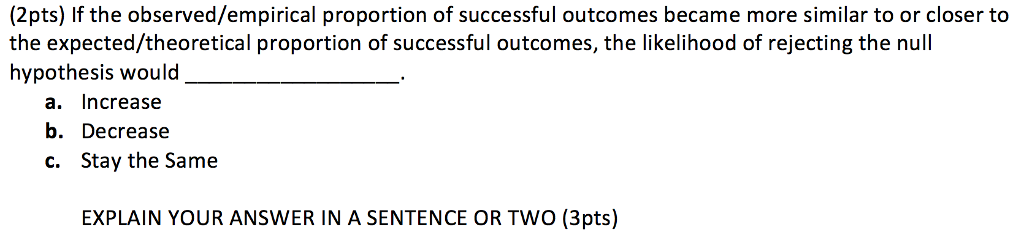 Solved If the observed/empirical proportion of successful | Chegg.com