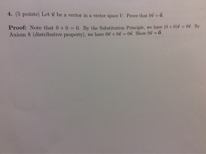 Solved Let v be a vector in a vector space V. Provo that 0v | Chegg.com