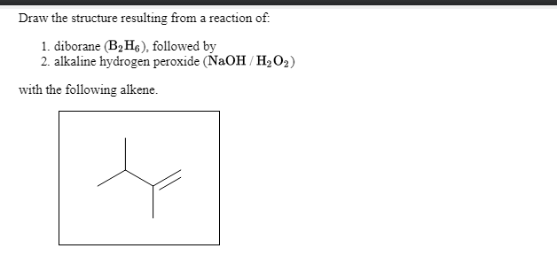 Solved Draw the structure resulting from a reaction of. 1. | Chegg.com