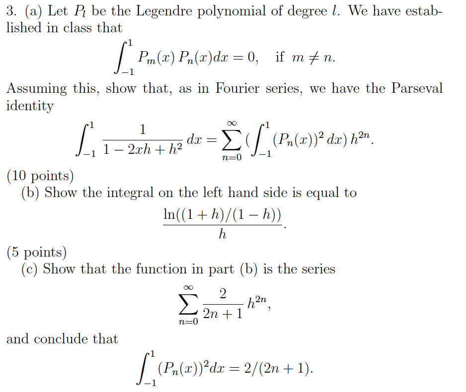 Solved Let P_l be the Legendre polynomial of degree l. We | Chegg.com