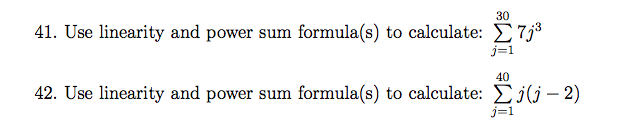 Solved Use linearity and power sum formula(s) to calculate: | Chegg.com