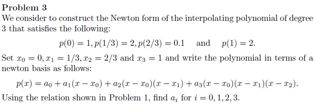 Solved We consider to construct the Newton form of the | Chegg.com