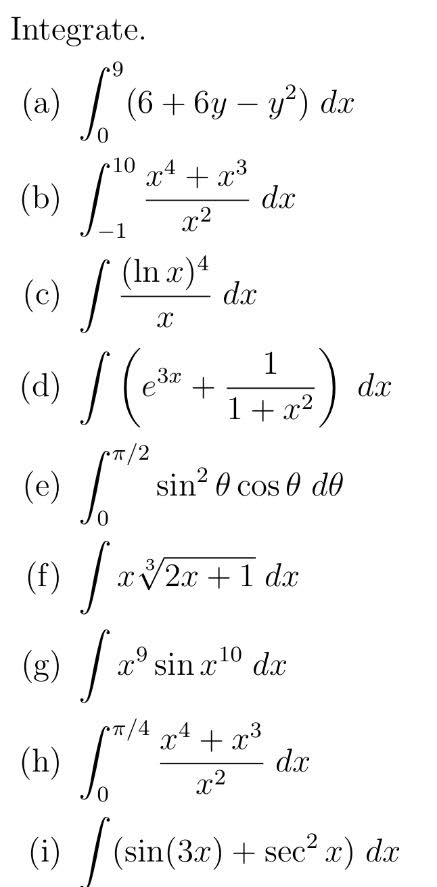 Solved Integrate. (a) integral_0^9 (6 + 6y - y^2) dx (b) | Chegg.com
