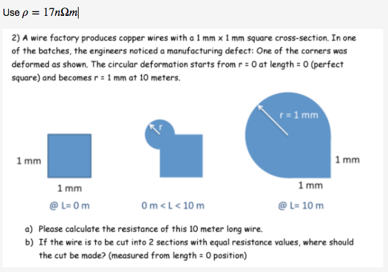 Solved Use rho = 17n Ohm m| A wire factory produces copper | Chegg.com