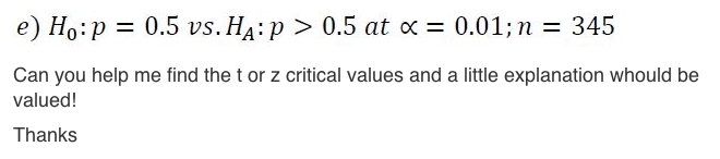 Solved H0:p = 0.5 vs. HA:p > 0.5 at alpha = 0.01; n = 345 | Chegg.com