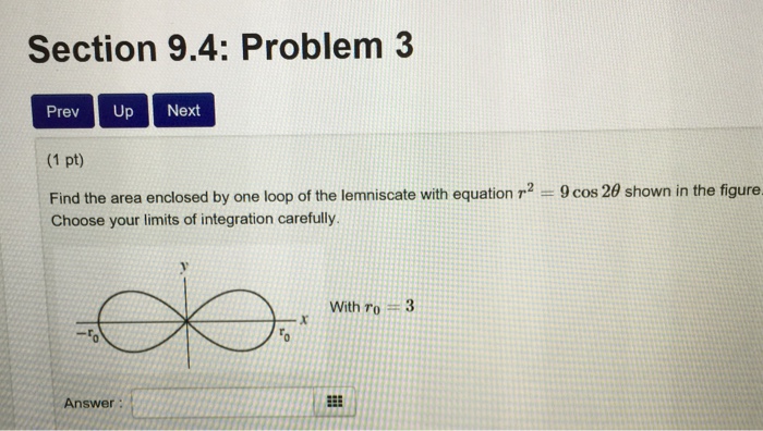 Solved Find the area enclosed by one loop of the lemniscate | Chegg.com