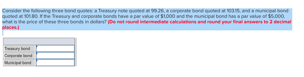 Solved Consider the following three bond quotes: a Treasury | Chegg.com