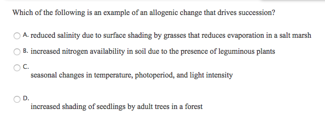 Solved Which of the following is an example of an allogenic | Chegg.com