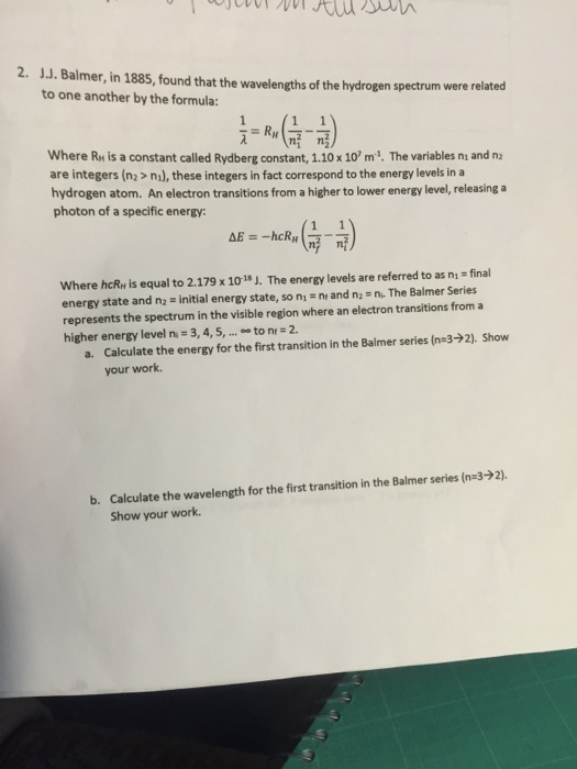 Solved 2. JJ. Balmer, in 1885, found that the wavelengths of | Chegg.com
