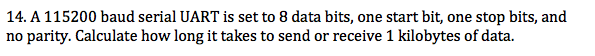 Solved 14 A 115200 Baud Serial Uart Is Set To 8 Data Bits