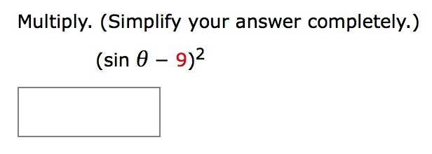 Solved Multiply. (Simplify your answer completely.) (sin | Chegg.com