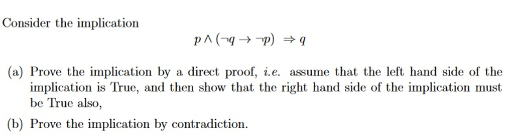 Consider the implication p^(q -p) q Prove the | Chegg.com