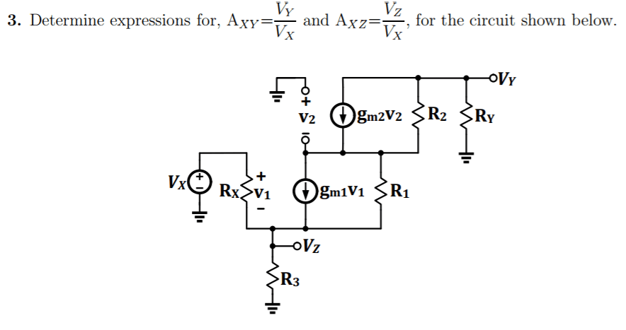 Solved Determine expressions for, A_XY = V_Y/V_X and A_XZ = | Chegg.com
