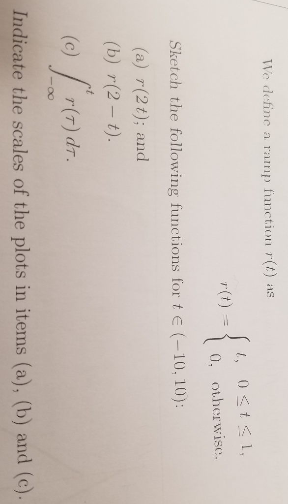 Solved We define a ramp function r(t) as t, 0t1, 0, | Chegg.com