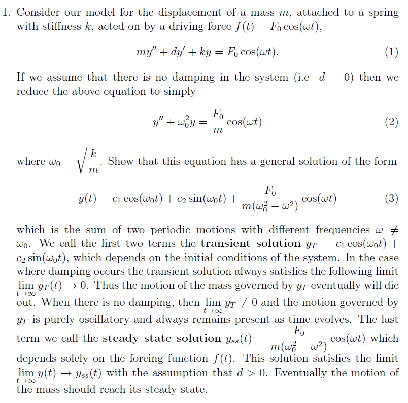 Solved 1. Consider our model for the displacement of a mass | Chegg.com