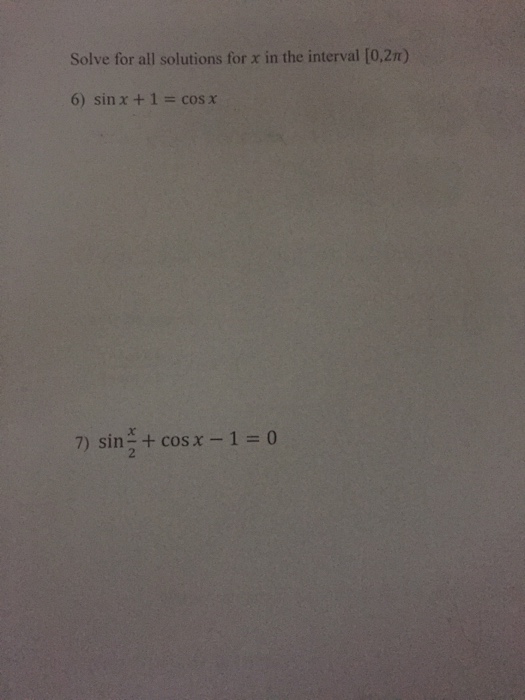 Solved Solve for all solutions for x in the interval [0,2pi) | Chegg.com