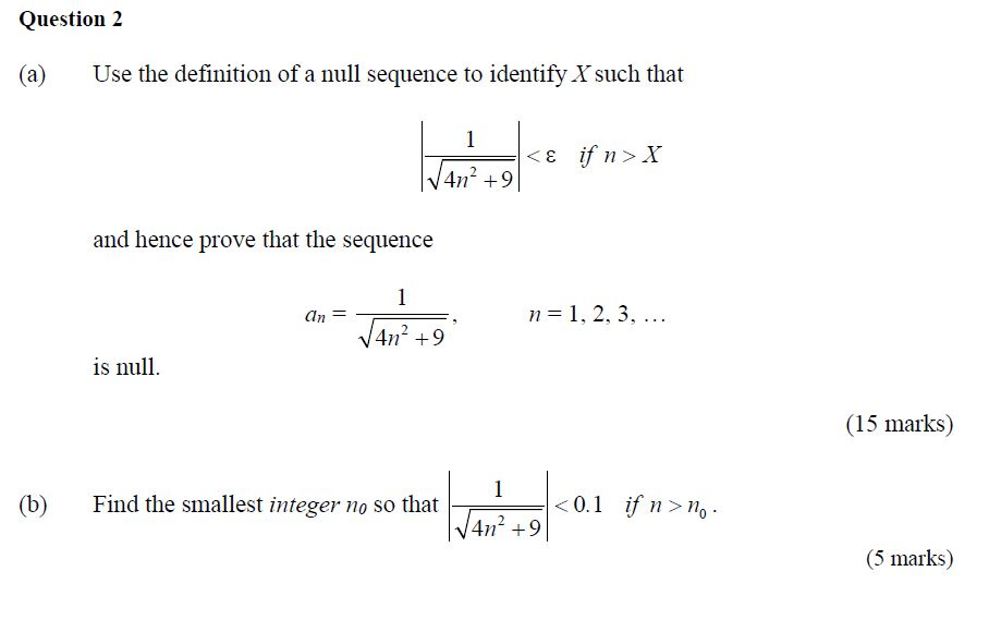 Solved Question 2 (a) Use the definition of a null sequence | Chegg.com